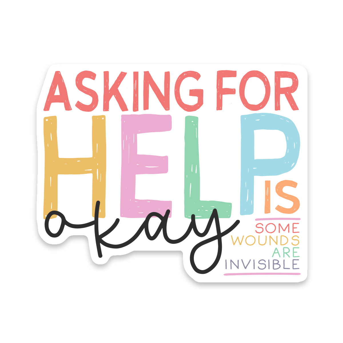 Asking For Help Is Okay Sticker – Scenic Route Design Co.