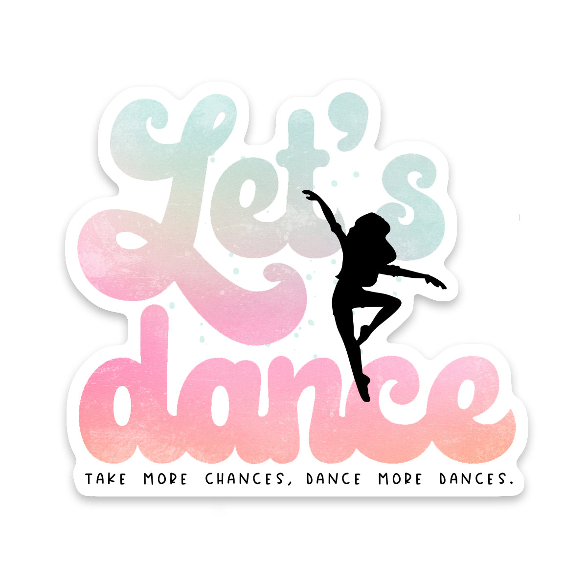 Let's Dance Sticker – Scenic Route Design Co.