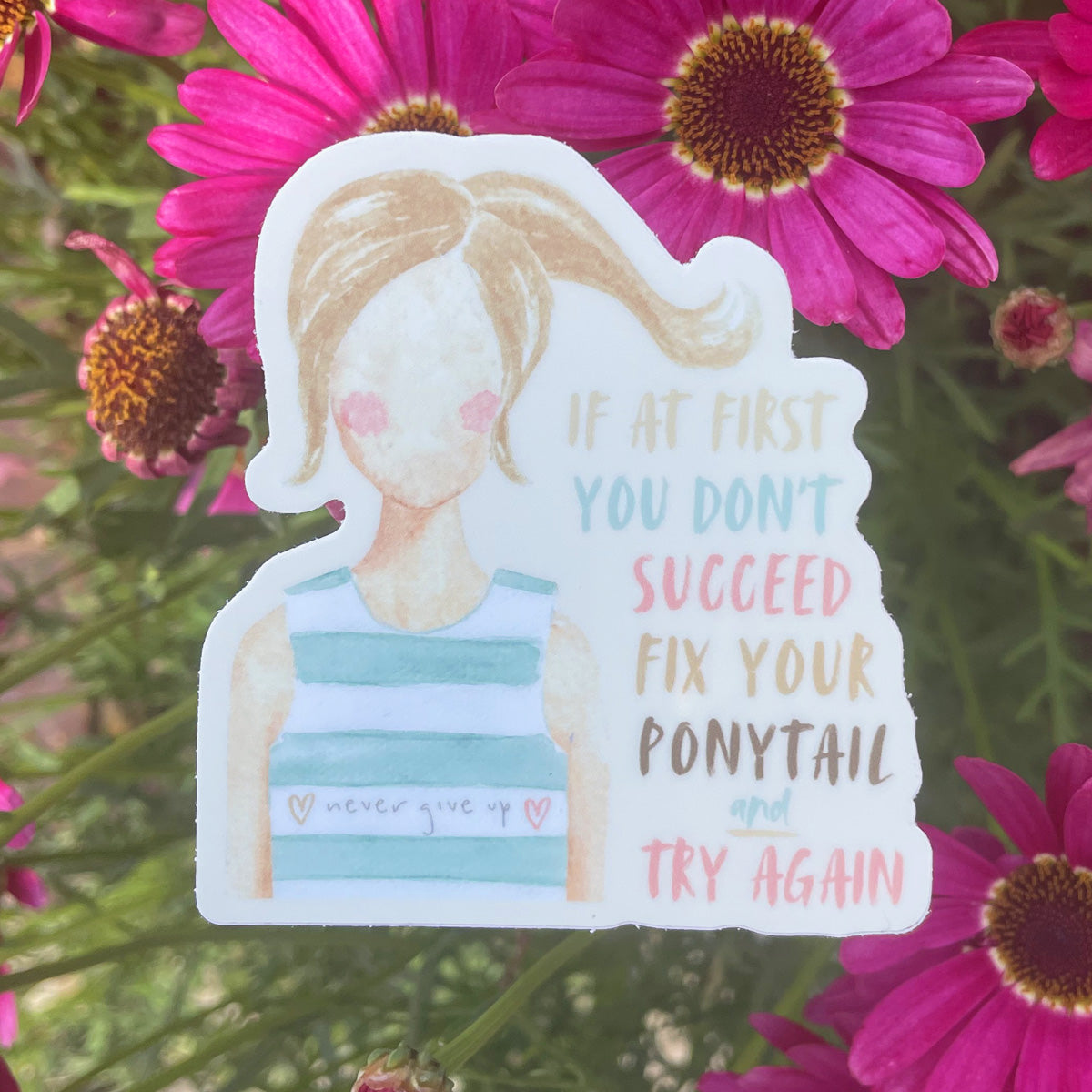 Ponytail Try Again Sticker – Scenic Route Design Co.