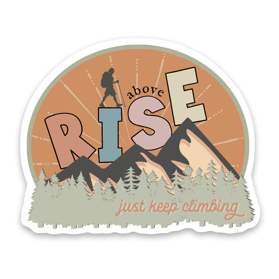 Rise Above Sticker – Scenic Route Design Co.